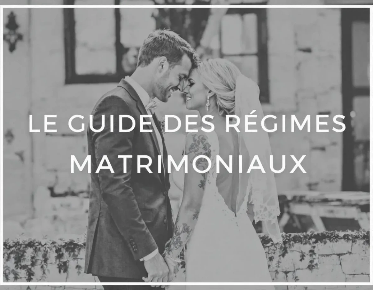 Le Guide des Régimes Matrimoniaux en 2025 - Actus Juridiques